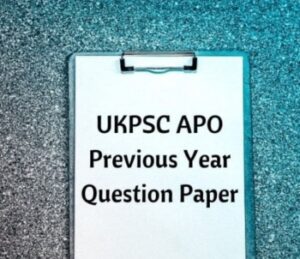UKPSC APO Previous Year Papers ~ Download APO Model Papers - PuzzlesHuB